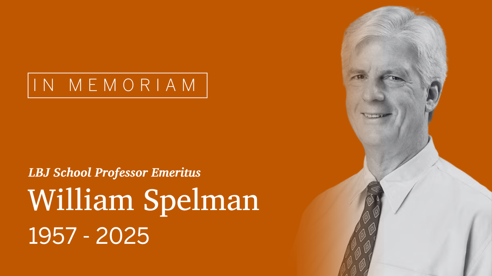 In Memoriam: William Spelman | LBJ School of Public Affairs